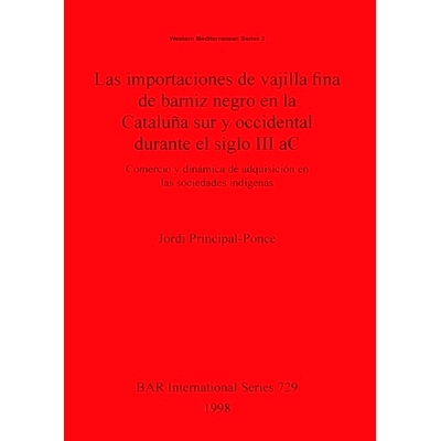 预订 Las importaciones de vajilla fina de barniz negro en la Cataluña sur y occidental durante el siglo III aC: Comerci