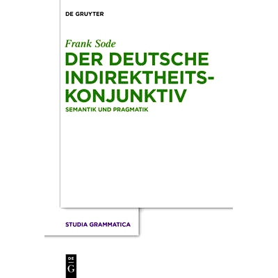预订 Der deutsche Indirektheitskonjunktiv: Semantik und Pragmatik 德语间接虚拟语气: 9783110426649