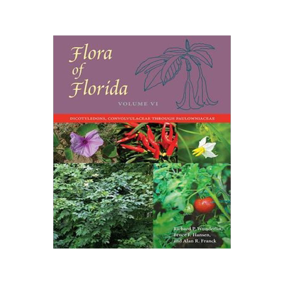 [预订]Flora of Florida, Volume VI: Dicotyledons, Convolvulaceae Through Paulowniaceae 9780813056135