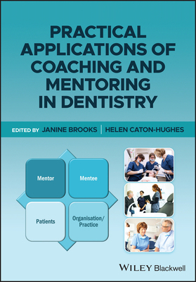 【预订】Practical Applications Of Coaching And Mentoring In Dentistry 9781119648260
