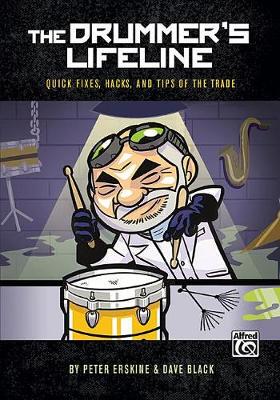 【预订】The Drummer’s Lifeline: Quick Fixes, Hacks, and Tips of the Trade