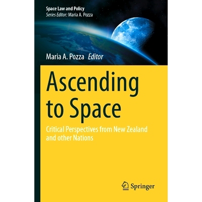预订 Ascending to Space: Critical Perspectives from New Zealand and other Nations: 9789819707164