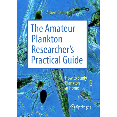 预订 The Amateur Plankton Researcher’s Practical Guide: How to Study Plankton at Home 业余浮游生物研究者实用指南：如何