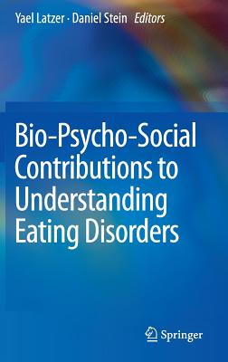 【预订】Bio-Psycho-Social Contributions to Understanding Eating Disorders