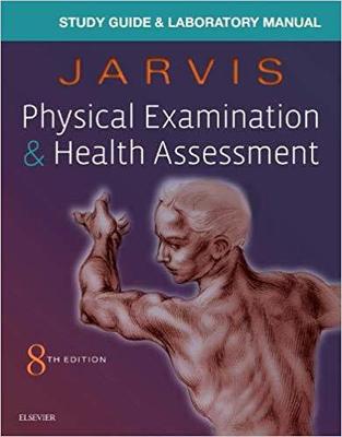 Study Guide & Laboratory Manual for Physical Examination & Health Assessment 体格检查与健康评估学习指南及实验室手册
