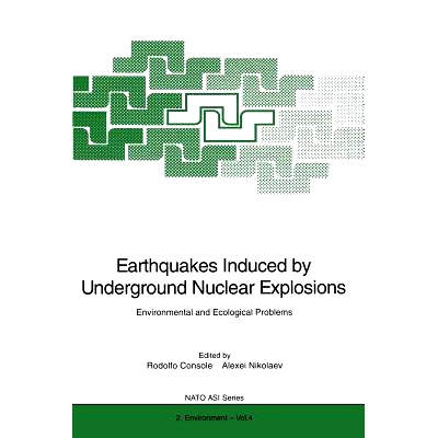 预订 Earthquakes Induced by Underground Nuclear Explosions: Environmental and Ecological Problems 地下核爆炸引起的地震: