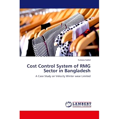 预订 Cost Control System of Rmg Sector in Bangladesh: 9783659555619