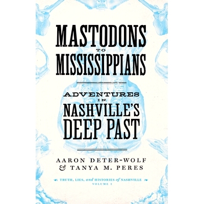 预订 Mastodons to Mississippians 乳齿象到密西西比人: 9780826502155