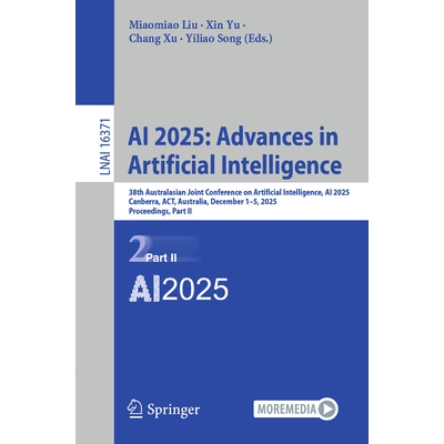 预订 AI 2025: Advances in Artificial Intelligence 38th Australasian Joint Conference on Artificial Intelligence, AI 2025