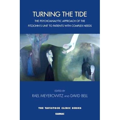 预订 Turning the Tide: The Psychoanalytic Approach of the Fitzjohn’s Unit to Patients with Complex Needs 扭转潮流：菲茨