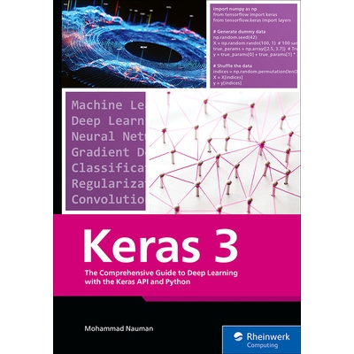预订 Keras 3: The Comprehensive Guide to Deep Learning with the Keras API and Python: 9781493227396