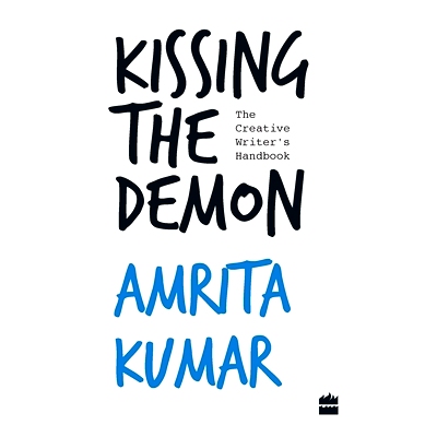 预订 Kissing the Demon: The Creative Writer’s Handbook: 9789352643035