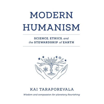 预订 Modern Humanism: Science, Ethics, and the Stewardship of Earth 9798993771922