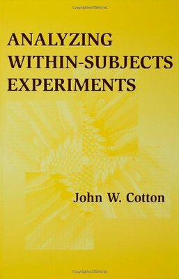 【预订】Analyzing Within-subjects Experiments