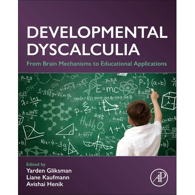 预订 Developmental Dyscalculia: From Brain Mechanisms to Educational Applications 发展性计算障碍：从大脑机制到教育应用: