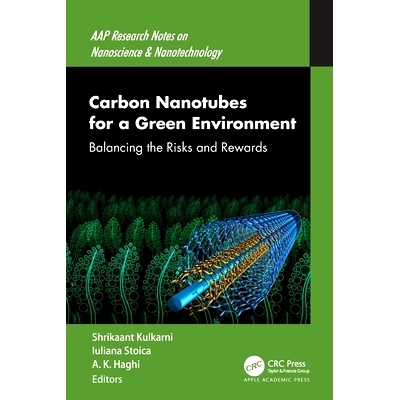 预订 Carbon Nanotubes for a Green Environment: Balancing the Risks and Rewards