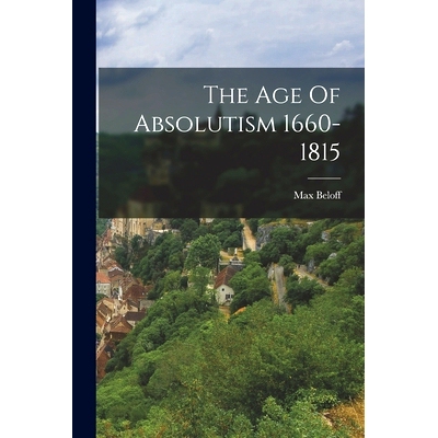 预订 The Age Of Absolutism 1660-1815