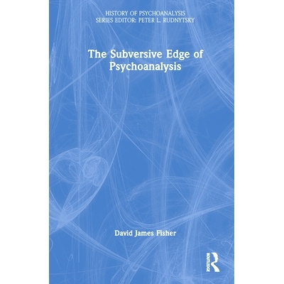 预订 The Subversive Edge of Psychoanalysis 精神分析的颠覆边缘: 9781032785509