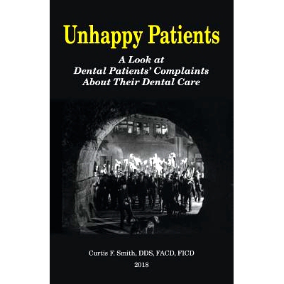 预订 Unhappy Patients: A Look at Dental Patients’ Complaints About Their Dental Care: 9780692103883