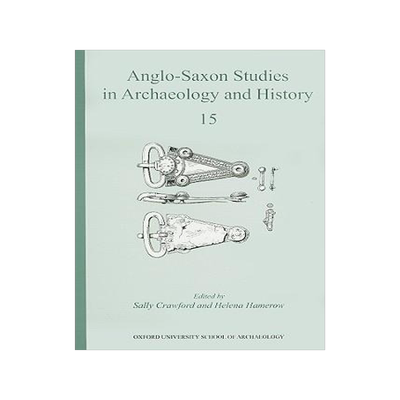 [预订]Anglo-Saxon Studies in Archaeology and History 15 9781905905102