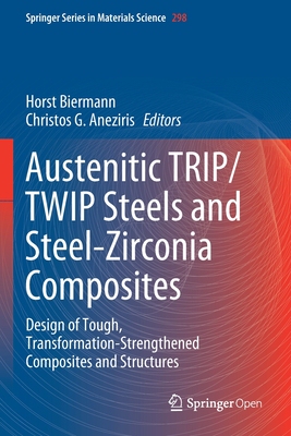 【预订】Austenitic TRIP/TWIP Steels and Steel-Zirconia Composites