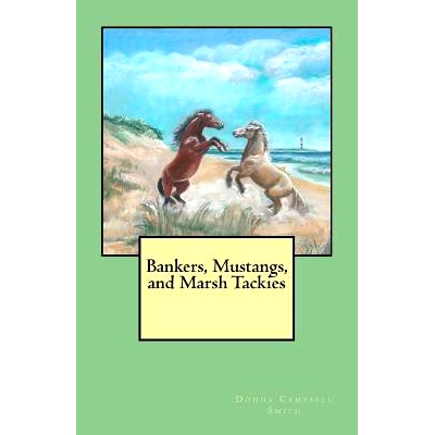 预订 Bankers, Mustangs, and Marsh Tackies: 9780692651636