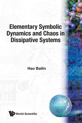 【预订】Elementary Symbolic Dynamics and Chaos in Dissipative Systems