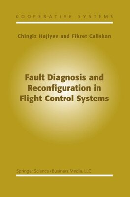 【预订】Fault Diagnosis and Reconfiguration in Flight Control Systems