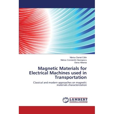 预订 Magnetic Materials for Electrical Machines Used in Transportation: 9783659817748