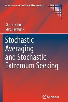 【预订】Stochastic Averaging and Stochastic Extremum Seeking