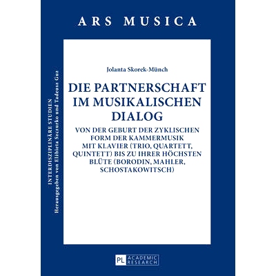 预订 Die Partnerschaft im musikalischen Dialog: Von der Geburt der zyklischen Form der Kammermusik mit Klavier (Trio, Qu