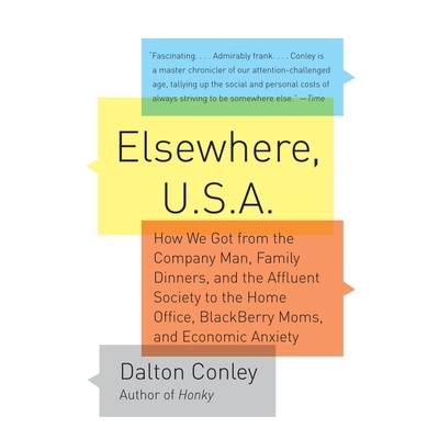 预订 Elsewhere, U.S.a: How We Got from the Company Man, Family Dinners, and the Affluent Society to the Home Office, Bla