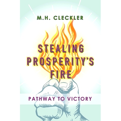 预订 Stealing Prosperity’s Fire: Pathway to Victory: 9798799422356
