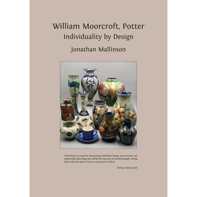 预订 William Moorcroft, Potter: Individuality by Design 威廉·穆尔克罗夫特，《波特：设计的个性》: 9781805110538