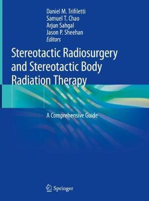 【预订】Stereotactic Radiosurgery and Stereotactic Body Radiation Therapy