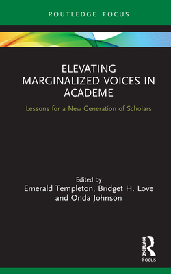 【预订】Elevating Marginalized Voices in Academe 9780367490713