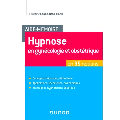预订 Hypnose en gynécologie et obstétrique : en 35 notions 妇产科催眠：35 个概念: 9782100811885