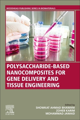 【预订】Polysaccharide-Based Nanocomposites for Gene Delivery and Tissue Engineering 9780128212301