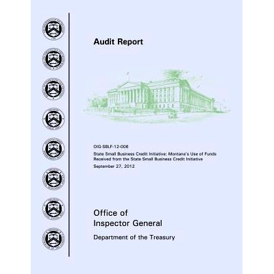 预订 State Small Business Credit Initiative: Montana’s Use of Funds Received from the State Small Business Credit Initi