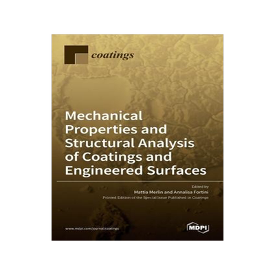 [预订]Mechanical Properties and Structural Analysis of Coatings and Engineered Surfaces 9783036518046