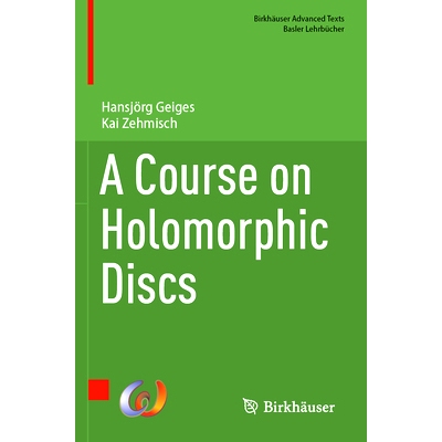 预订 A Course on Holomorphic Discs 全纯圆盘课程: 9783031360664