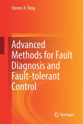 【预订】Advanced methods for fault diagnosis and fault-tolerant control