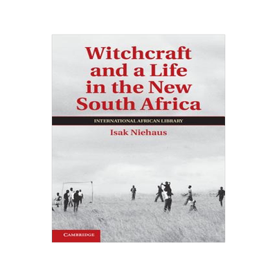 【预订】Witchcraft and a Life in the New South Africa