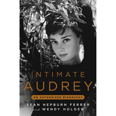 预售 挚爱奥黛丽赫本 官方授权传记 Audrey Hepburn 英文原版 Intimate Audrey An Authorized Biography