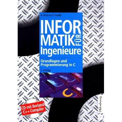 预订 Informatik für Ingenieure: Grundlagen und Programmierung in C: 9783486258127