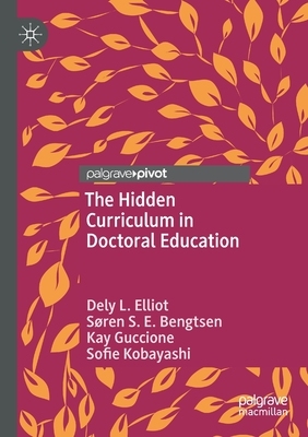 【预订】The Hidden Curriculum in Doctoral Education