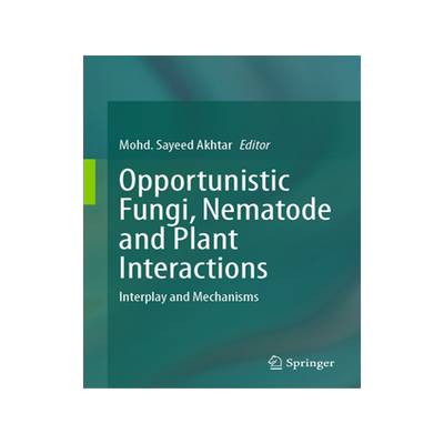 预订 Opportunistic Fungi, Nematode and Plant Interactions