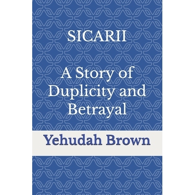 预订 SICARII A Story of Duplicity and Betrayal 9798245554495