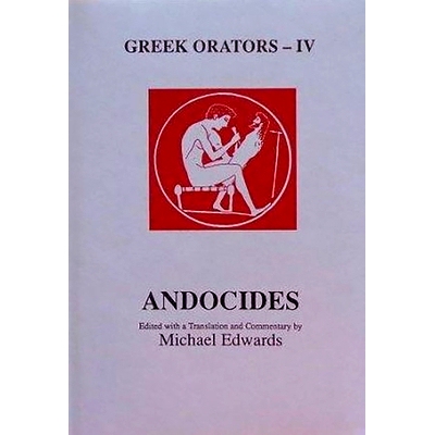 预订 Greek Orators IV: Andocides 希腊演说家四： 安多西迪斯: 9780856685279