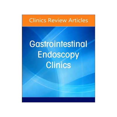 [预订]Pediatric Endoscopy, an Issue of Gastrointestinal Endoscopy Clinics 9780323939133